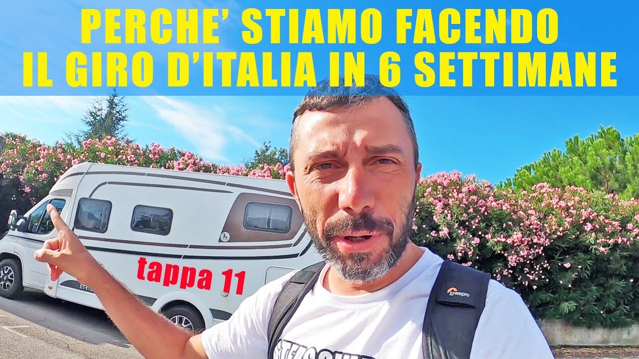 Il vero motivo del nostro giro d'Italia in 6 settimane in camper | Giro ...