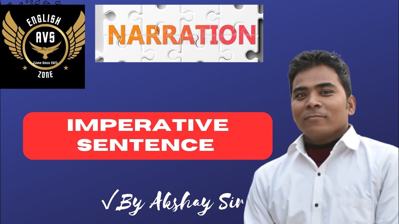 NARRATION ( IMPERATIVE SENTENCE ) ## IT'S USES AND ITS IMPORTANCE TO ...