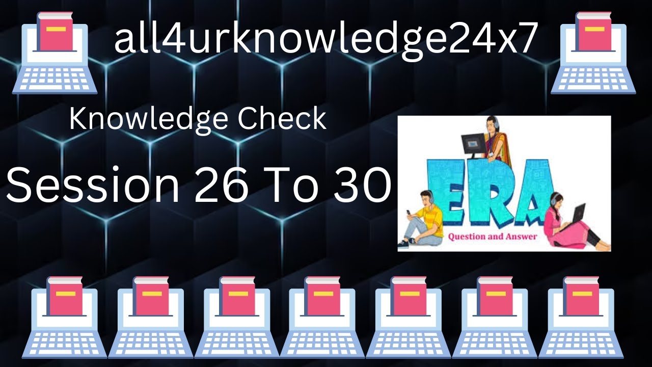 Era Sessions For MS-CIT IT Awareness Session 26 to 30 Knowledge Check ...