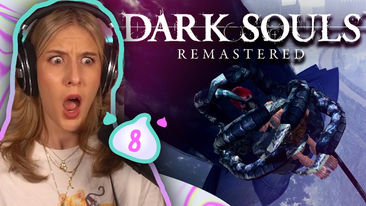 UNDEAD ASYLUM, DEEPROOT GARDENS, & HYDRA | Dark Souls Remastered (First Playthrough) | Ep 8 ...