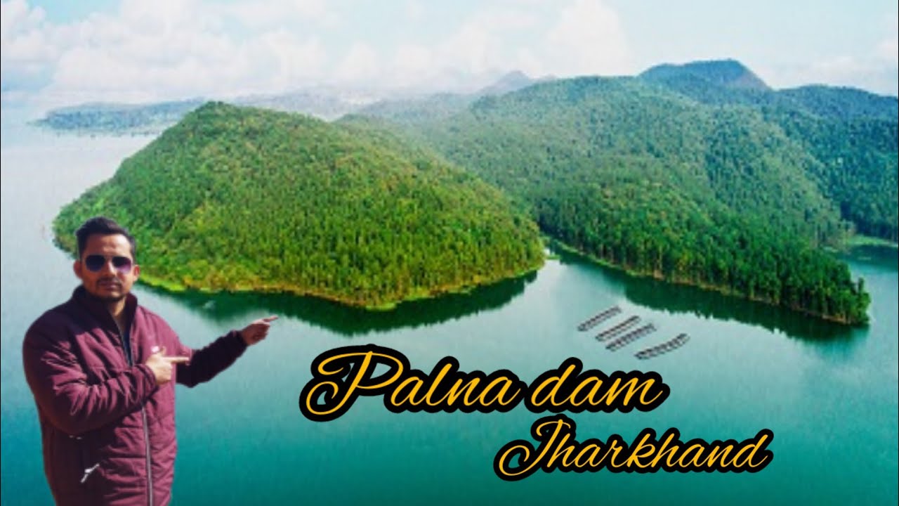 beautiful palna dam jharkhand picnic place amazing view - YouTube