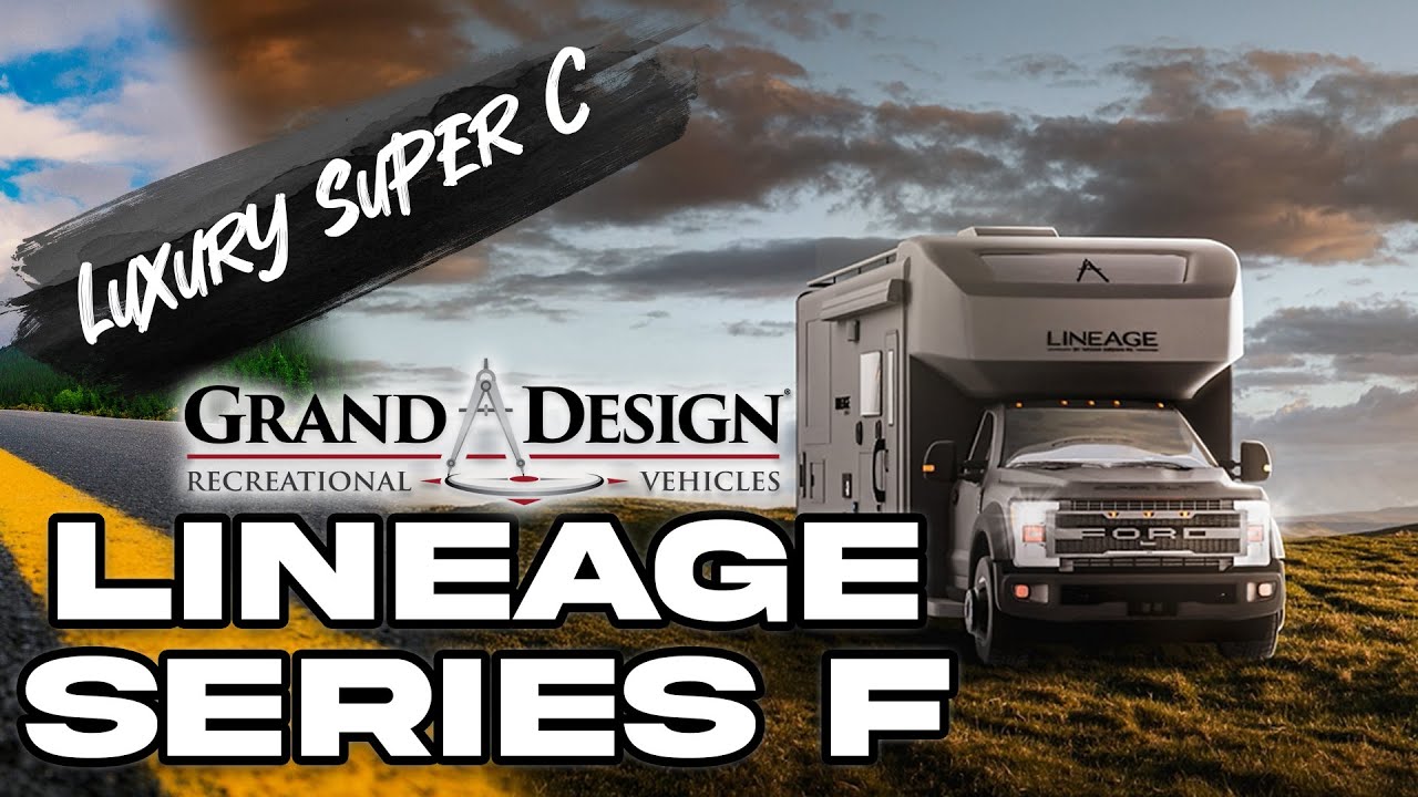 The Best New Luxury Super C | 2025 Grand Design Lineage Series F 31ZW ...