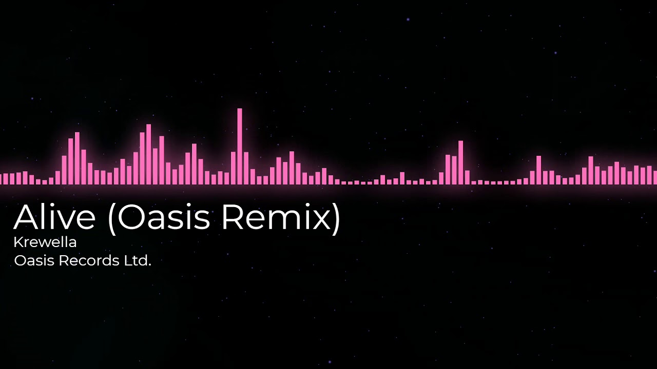 Alive (Oasis Remix) - YouTube