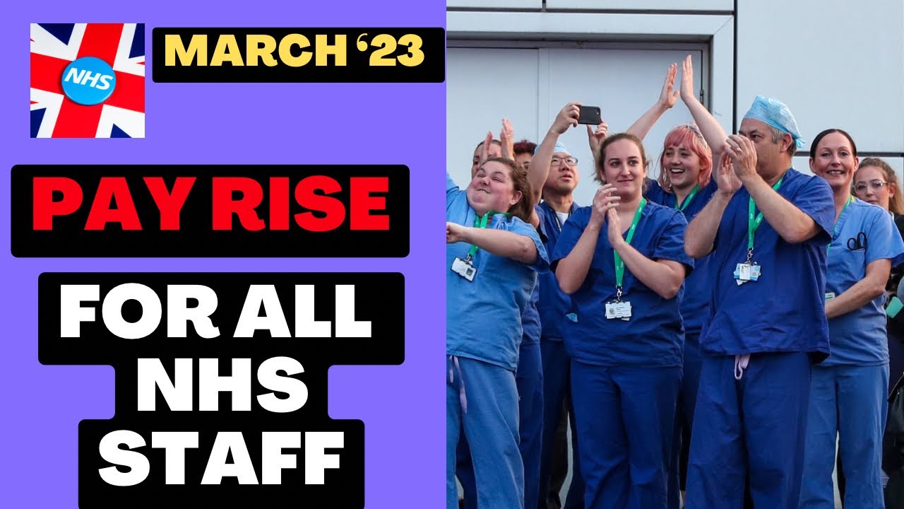 PAY RISE FOR ALL NHS ENGLAND STAFF - YouTube
