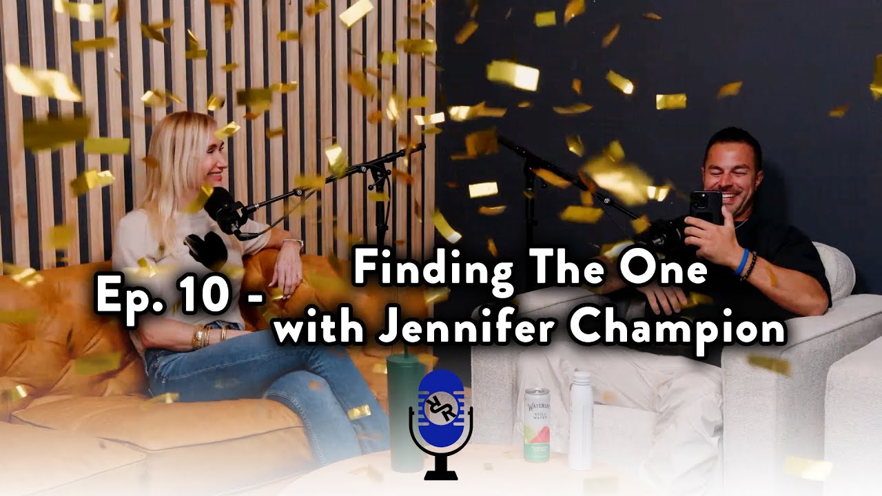 Ep. 10 - Finding The One with Jennifer Champion - YouTube