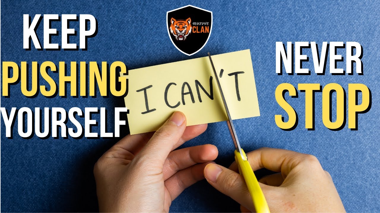 Keep Pushing Yourself | Never Stop | Motivational Video - YouTube