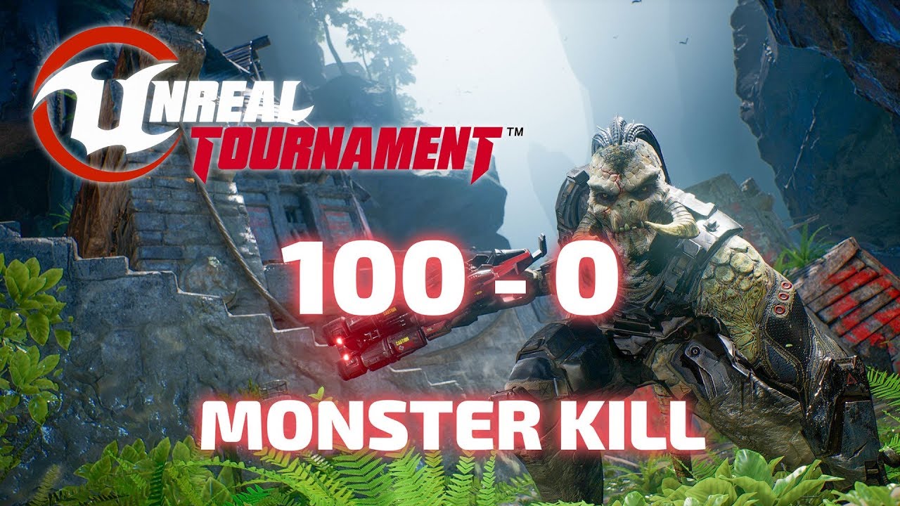 Unreal tournament 2018 - Monster kill - 100 kills no death - YouTube