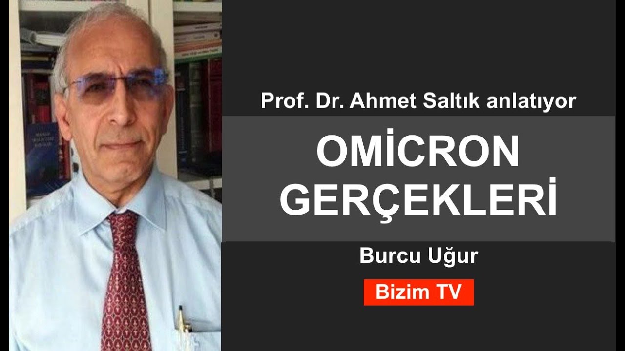 OMICRON GERÇEKLERİ...I PROF. DR. AHMET SALTIK ANLATIYOR I BURCU UĞUR ...