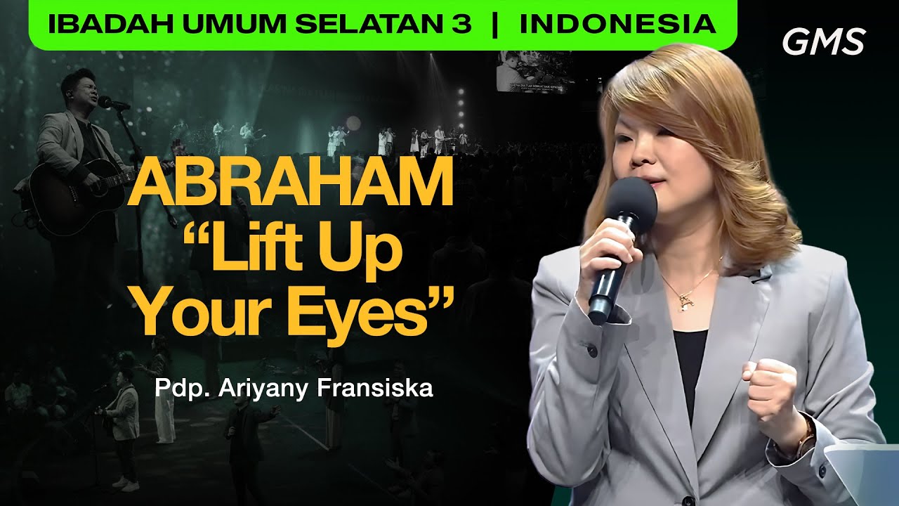 Abraham : Lift Up Your Eyes - Pdp. Ariyany Fransiska (GMS Church) - YouTube