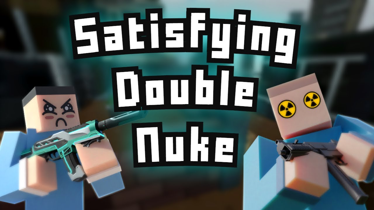 Smooth Double Nuke Gameplay - YouTube
