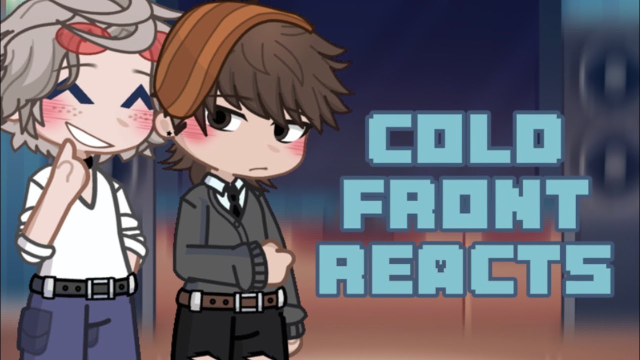 | Cold Front react | Good Ending👍 | Gacha life 2 | Cold Front | - YouTube