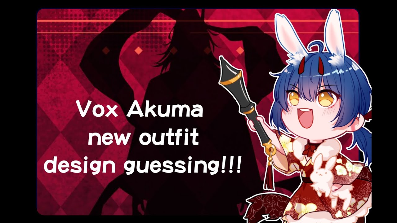 【Avis】Vox Akuma new outfitdesign guessing!!! - YouTube