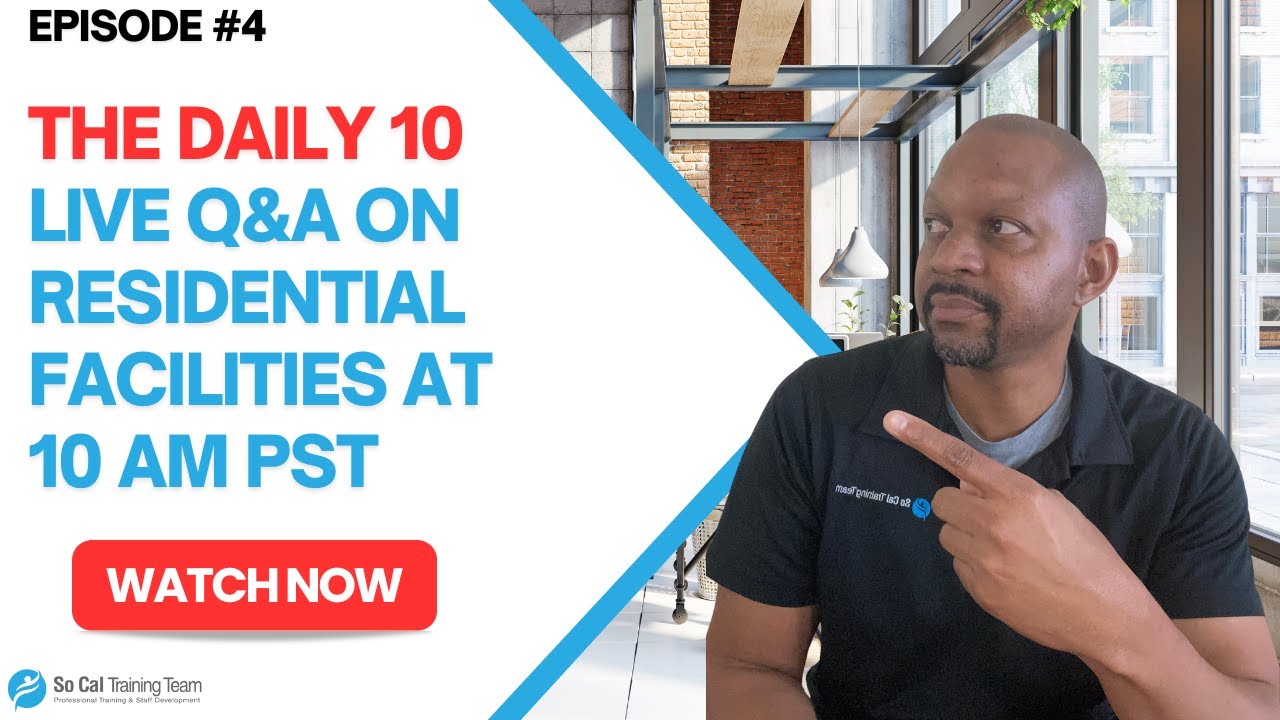 The Daily 10 Residential Facility Setup Live | Q&A Session Episode 4 ...