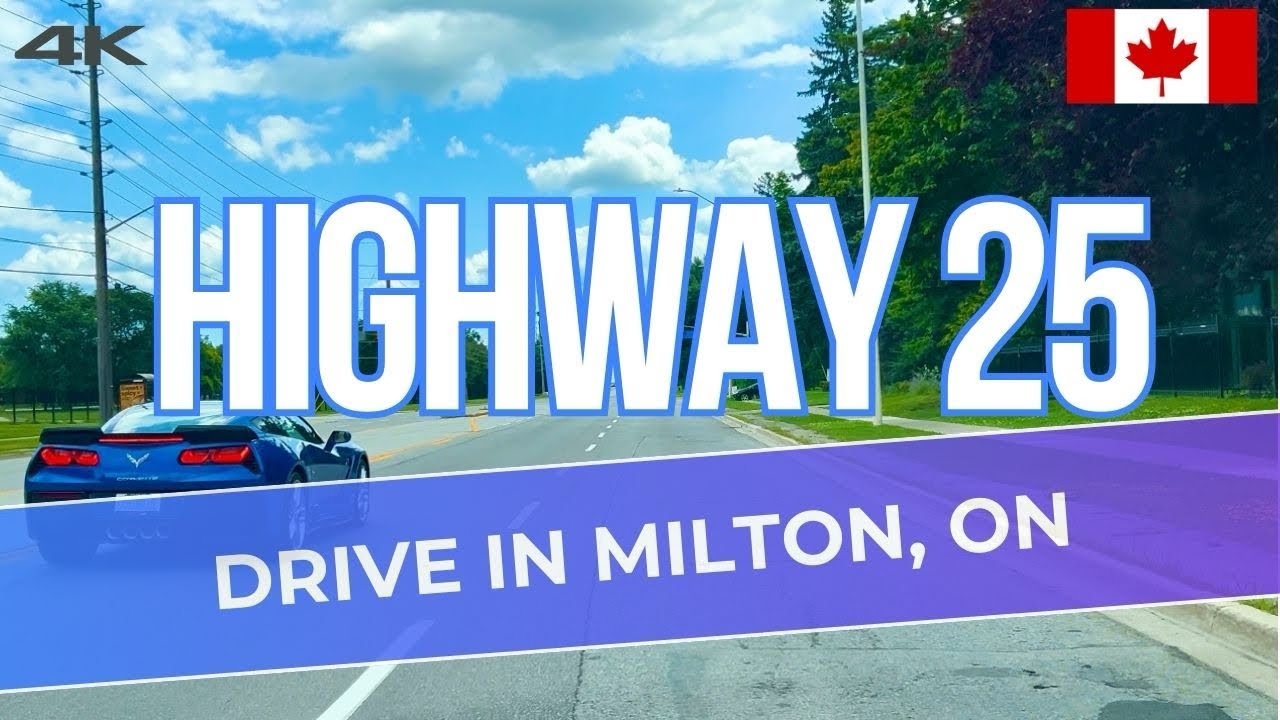 Highway 25 - Drive in Milton 🇨🇦 - YouTube