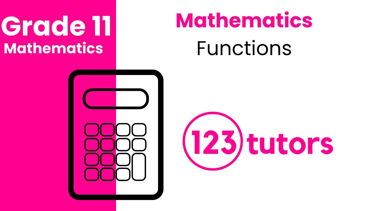 Grade 11 Mathematics | Functions by 123tutors - YouTube