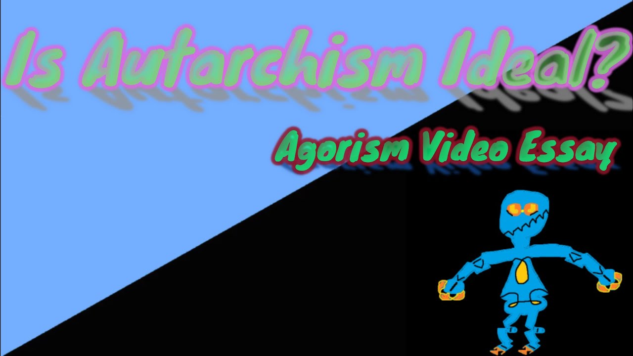 Autarchy as a Last Resort to Anarcho-Capitalism ~ Agorist Perspective ...