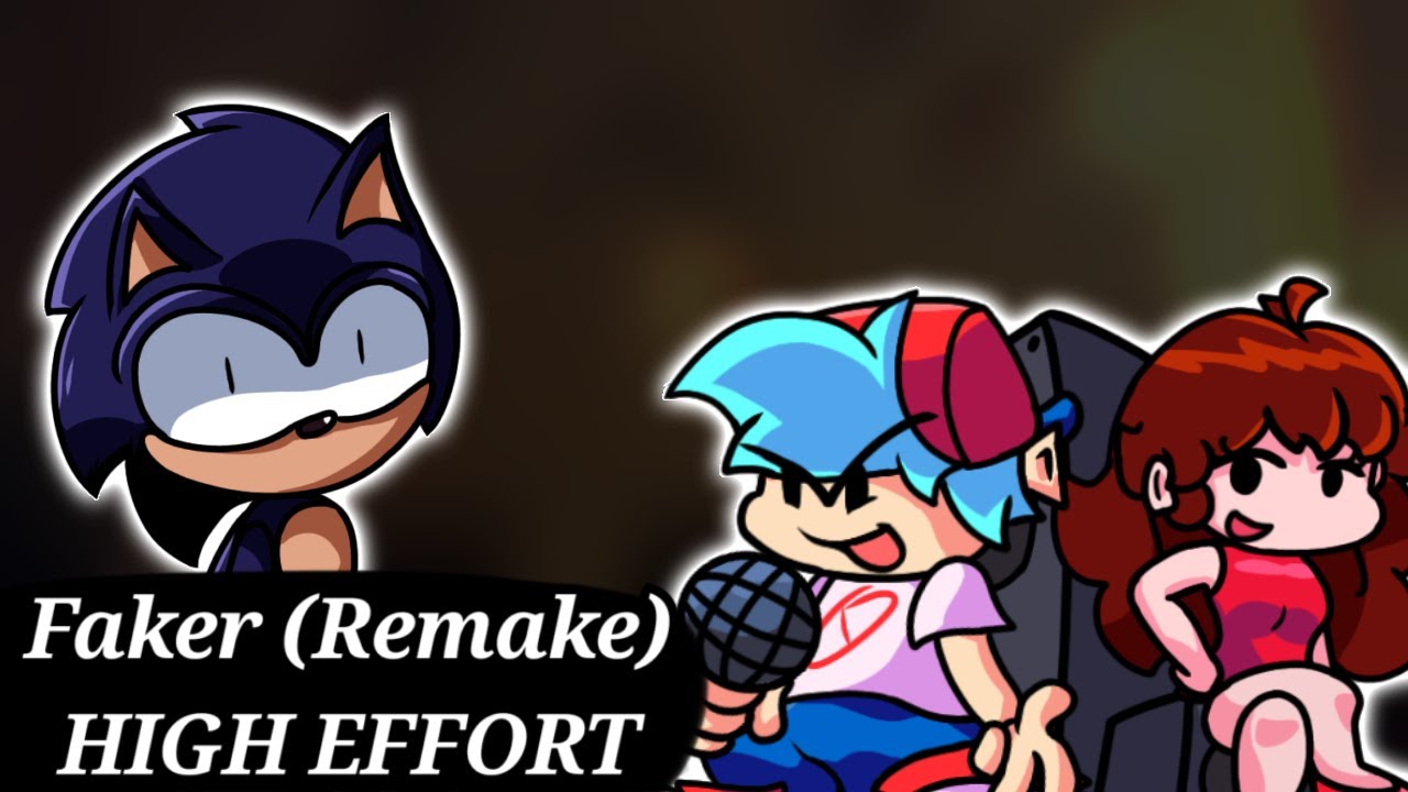 [FNF] Faker (remake) HIGH EFFORT) - YouTube