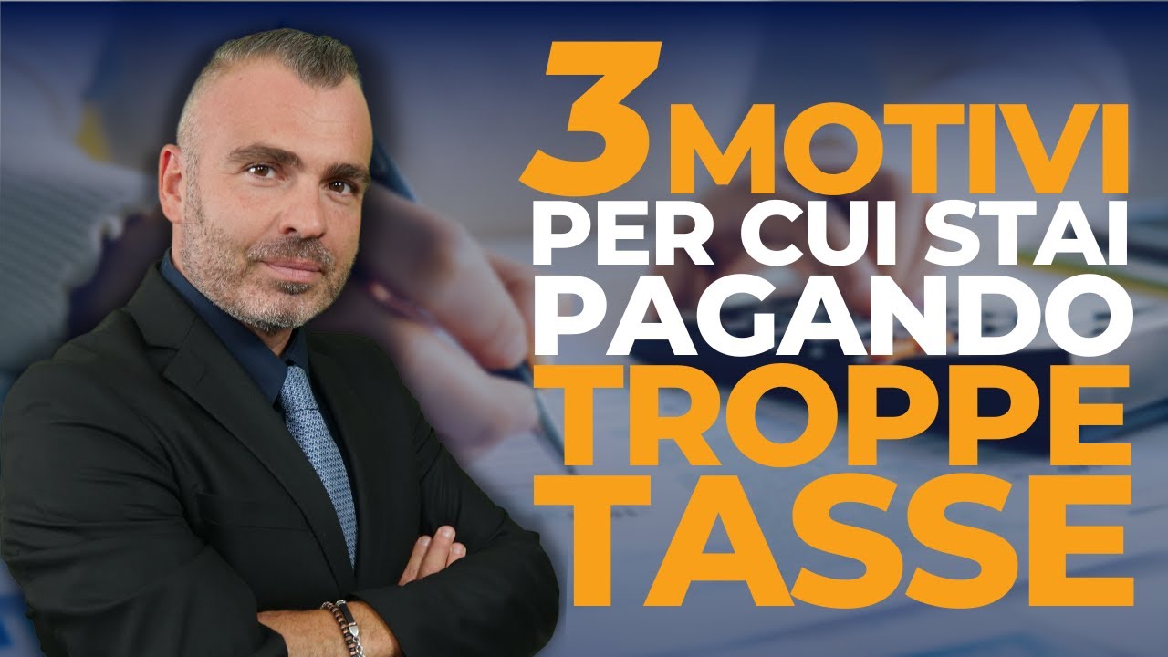 3 Motivi per cui Stai Pagando TROPPE TASSE - YouTube