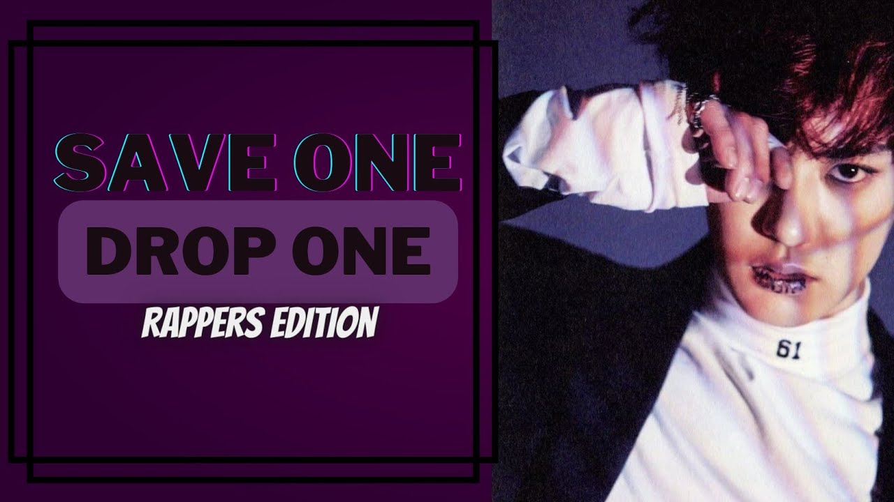 [Kpop Game] Save one - Drop one | rappers edition | #1 - YouTube