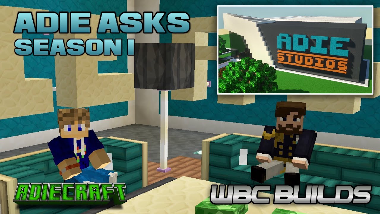 Adie Asks - WBC Builds - The Minecraft Talk Show - Season 1. Episode 2 ...
