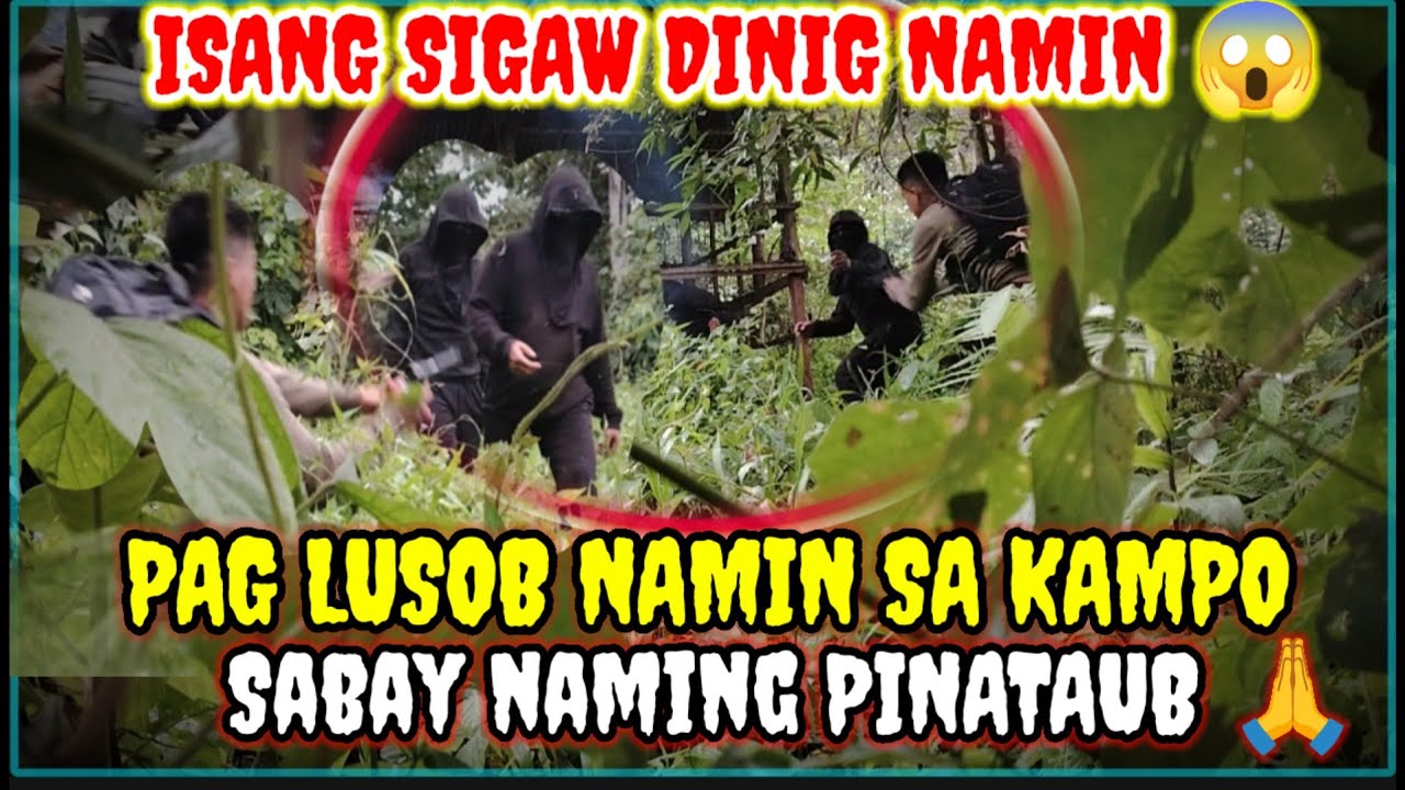 ISANG KAMPO NILA NA TONTON NAMIN😱 SIGAW NG BATA NA DINIG NAMIN 🙏#VIRAL ...
