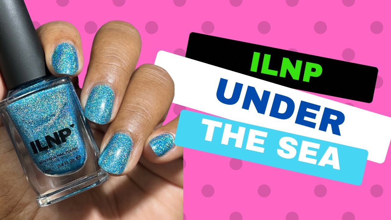 ILNP Under The Sea live swatch & review | Summer 2023 nail polish ...