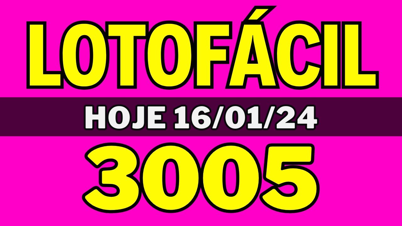 🍀Lotofácil 3005 - resultado da lotofacil de hoje concurso 3005 (16-01 ...