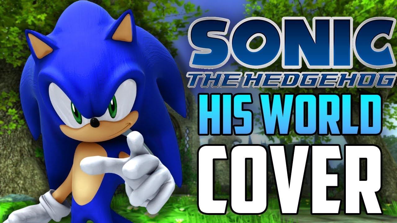 His World - Sonic The Hedgehog (2006) (Cover) - YouTube