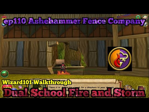Wizard101 Walkthrough Dual School Fire and Storm ep110 Ashehammer Fence ...