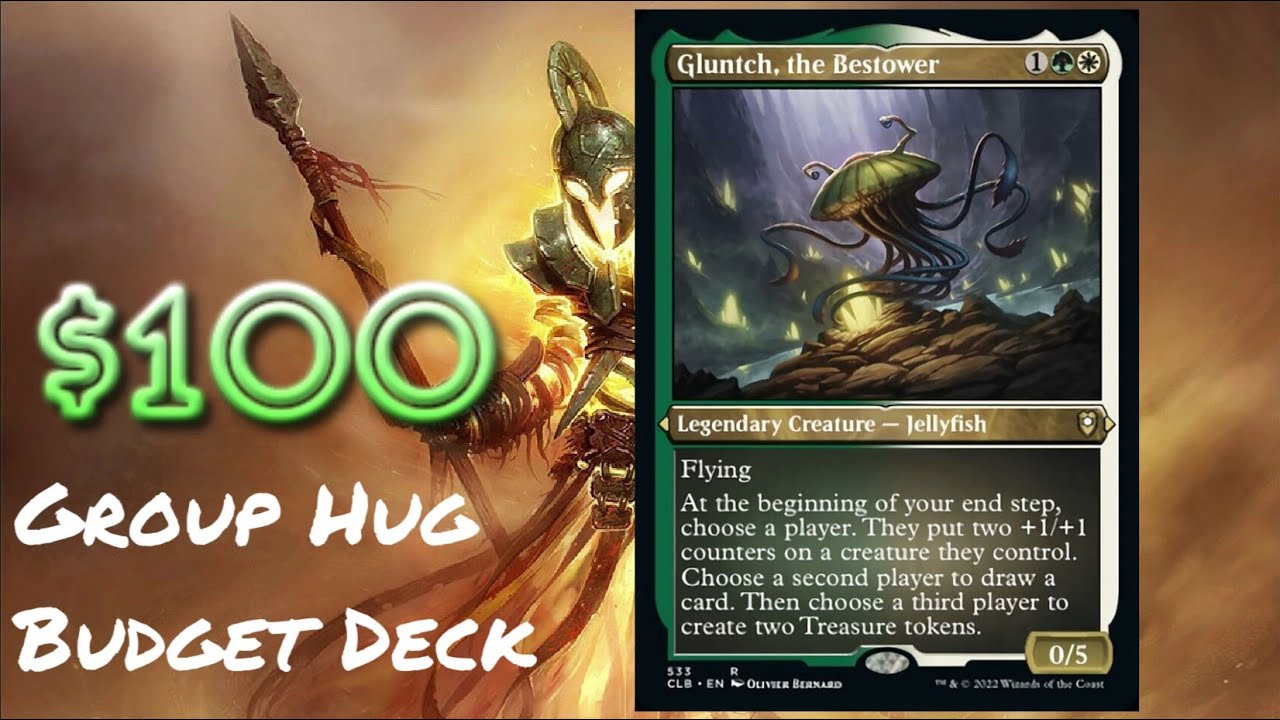100 Gluntch Group Hug Budget EDH Deck Tech Commander Legends Baldur s 100 Gluntch Group Hug Budget EDH Deck Tech Commander Legends Baldur s
