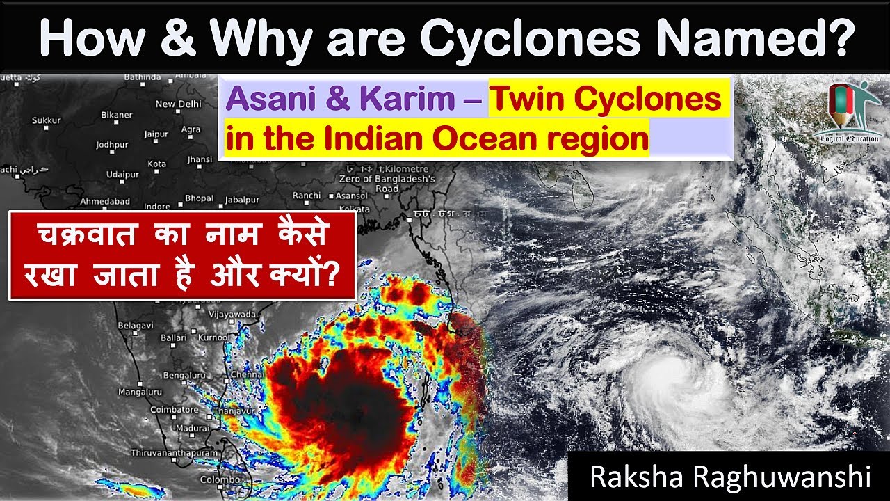 How and Why are Cyclones Named? | Cyclone Asani & Karim – Twin Cyclones ...