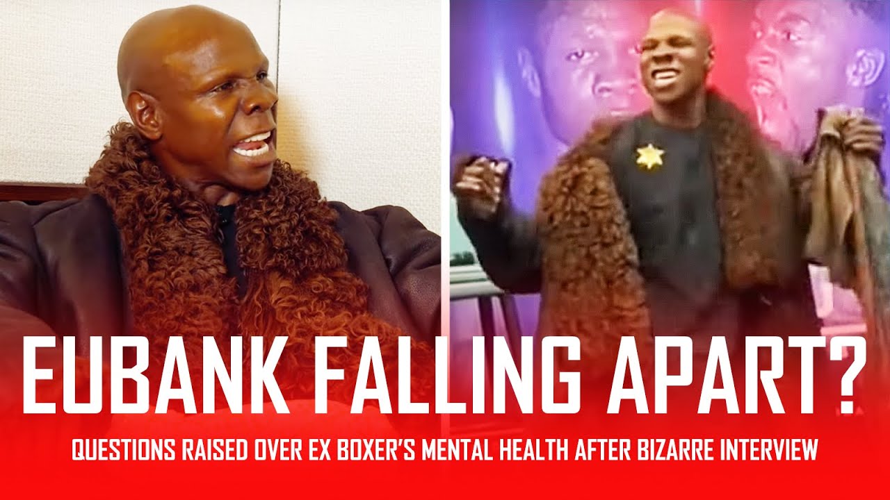 CHRIS EUBANK: BIZARRE & "CRAZY" BEHAVIOUR IN RECENT INTERVIEW (REACTION ...