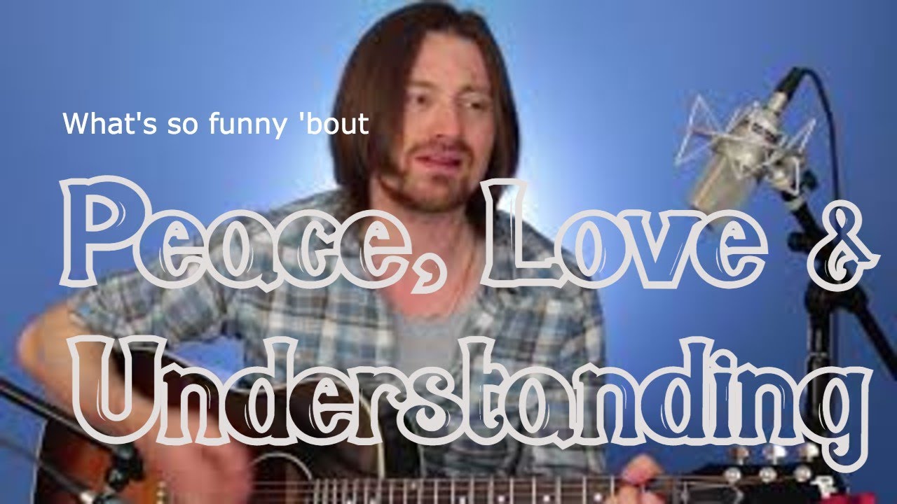 (What's so funny 'bout) Peace, Love & Understanding (Elvis Costello ...
