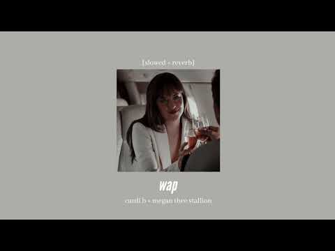 cardi b + megan thee stallion - wap [slowed + reverb]