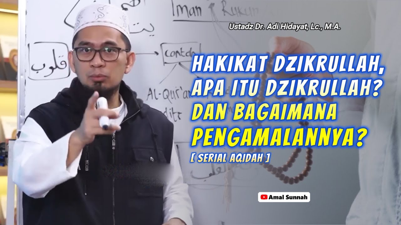 Apa Itu Dzikrullah? Ustadz Adi Hidayat - YouTube