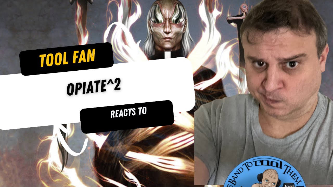 My ( a HUGE TOOL fan's ) reaction to Opiate^2 - YouTube