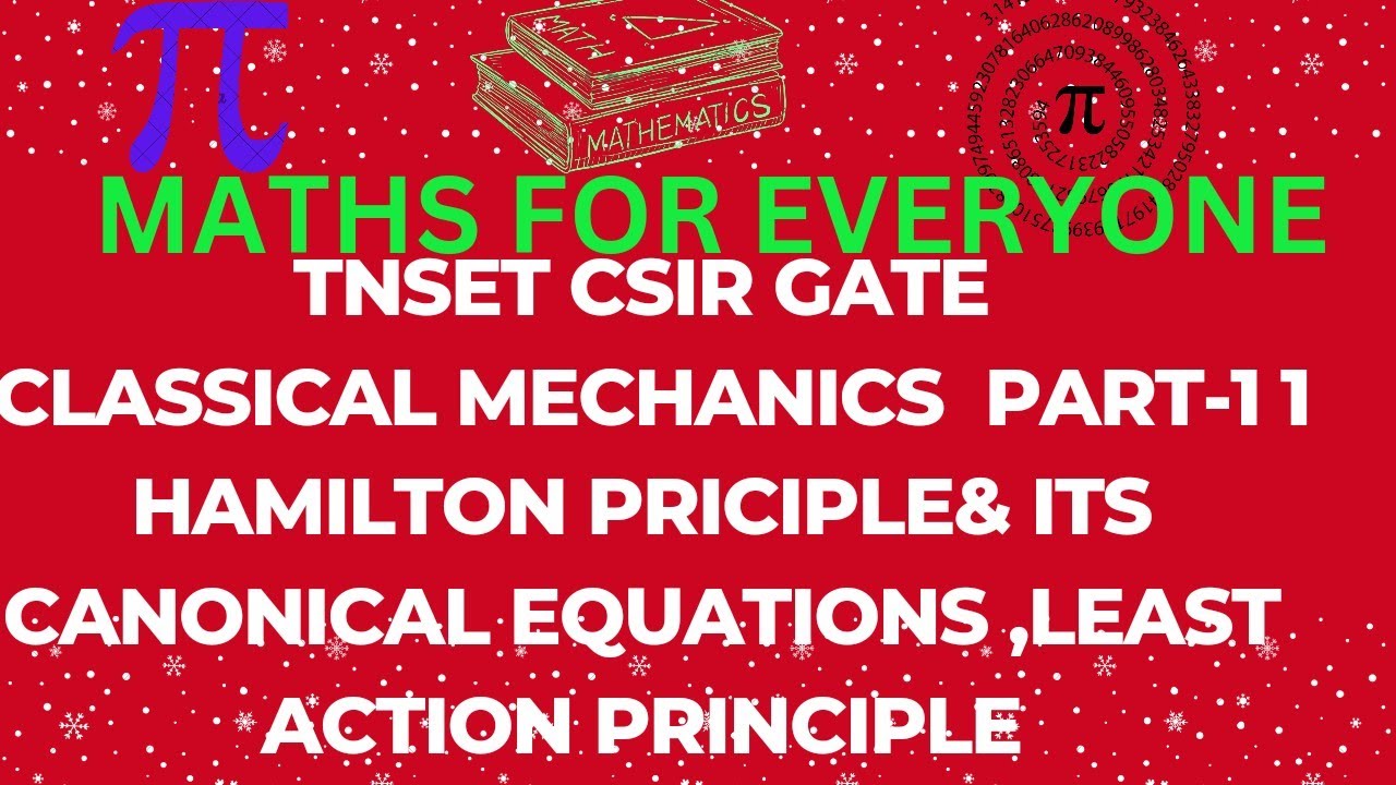 TNSETSET MATHS/CLASSICAL MECHANICS/ Hamilton Principle&it's Canonical ...