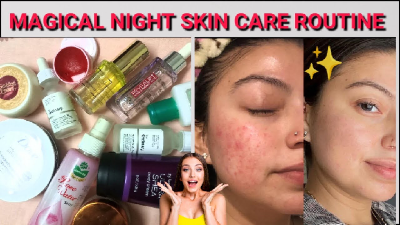 Easy 3 Steps Night Skin Care Routine For Flawless And Fair Skin