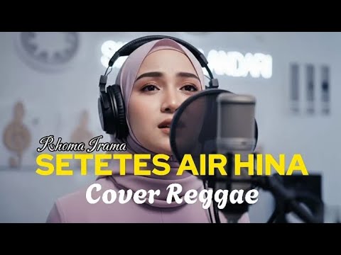 SETETES AIR HINA - H. RHOMA IRAMA DAN SONETA GRUP(PENCIPTA : H. RHOMA IRAMA)Cover Hanifah Voice Lab
