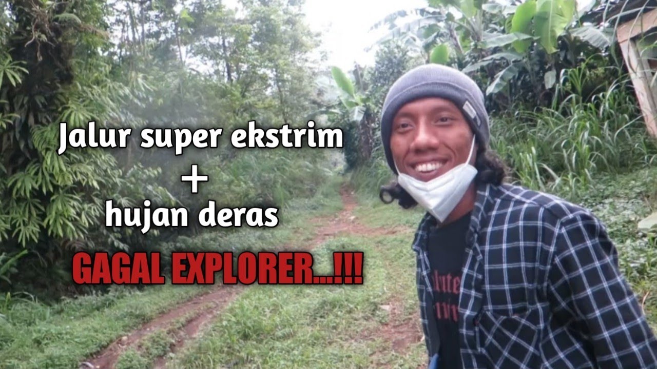 Explore curug Lojahan & curug Sibeling,,,jalan extrim dan hujan deras ...