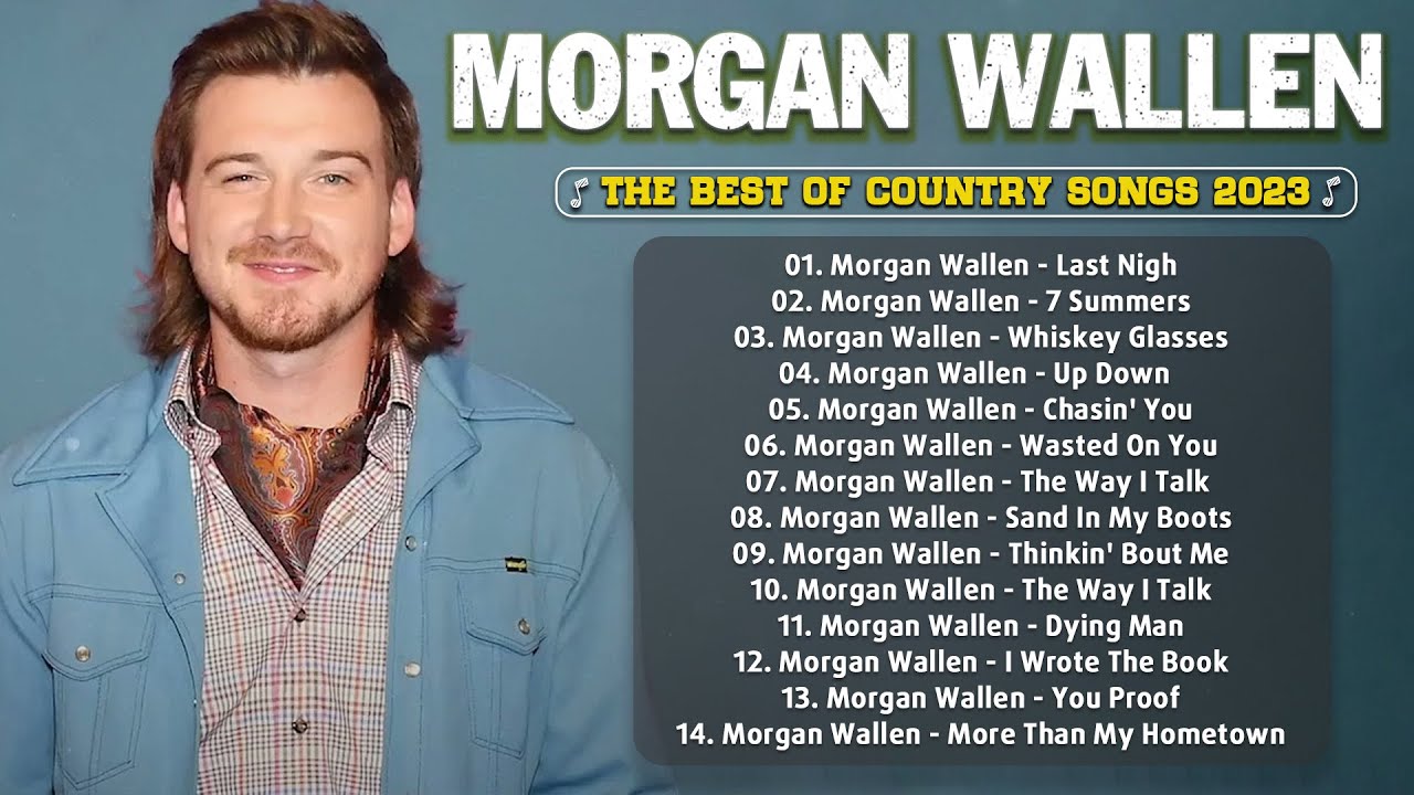 Best Songs Of Morgan Wallen 💥M o r g a n W a l l e n Greatest Hits Full ...