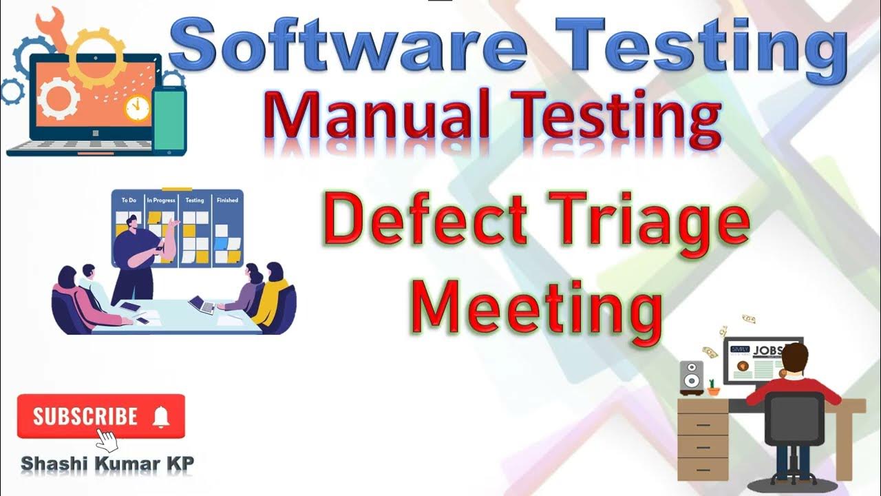 Defect Triage Meeting Software Testing Manual Testing