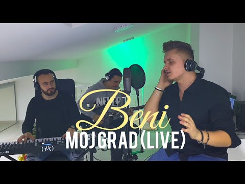BENI - MOJ GRAD (live)