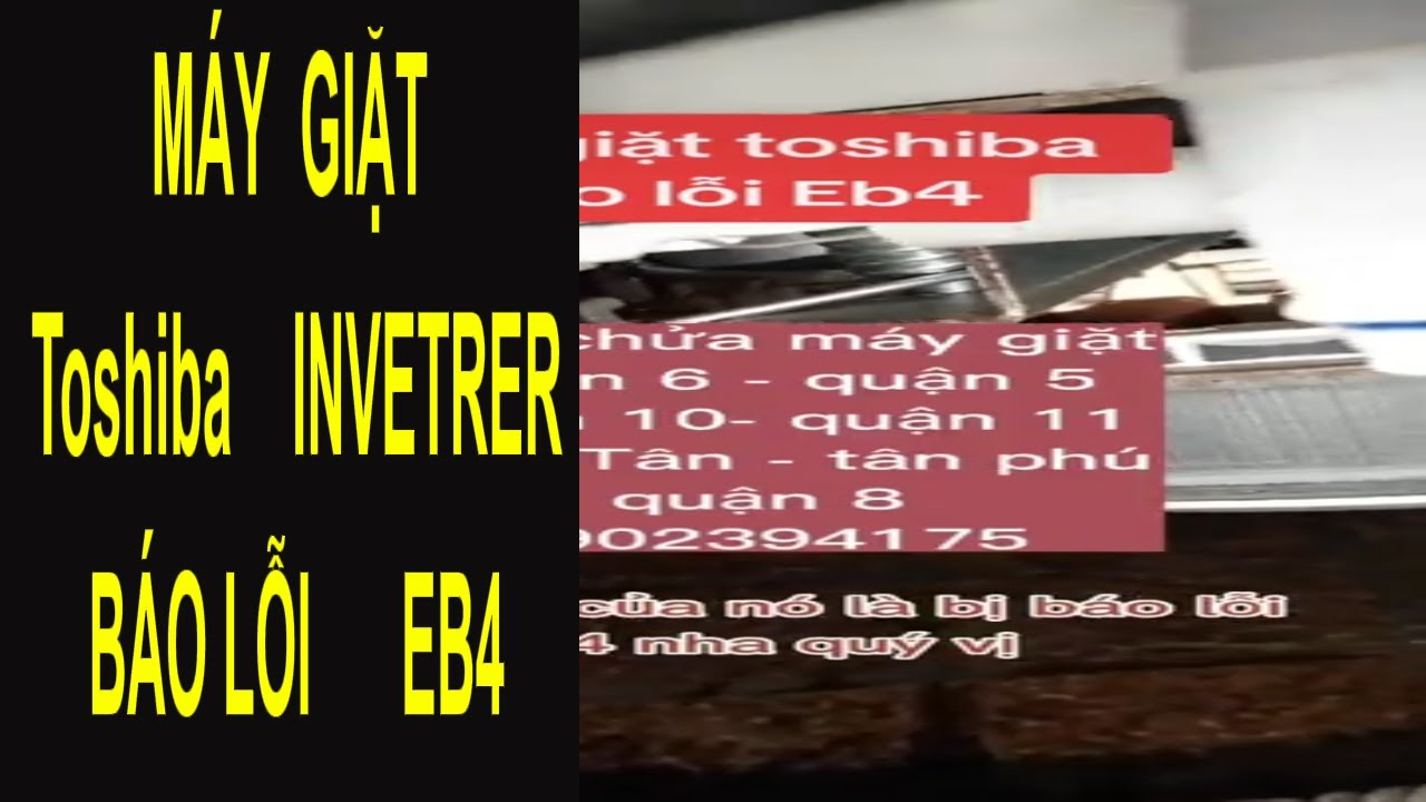 máy giặt toshiba báo lỗi eb4 - YouTube