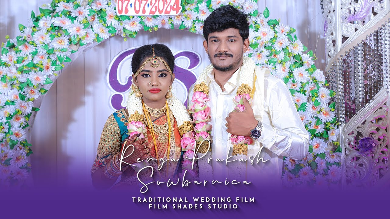 Renga Prakash & Sowbarnica Traditional Wedding Film | Film Shades ...