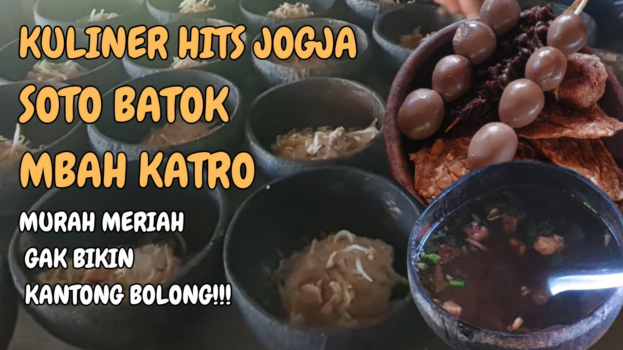 REVIEW LENGKAP!!! SOTO BATOK MBAH KATRO JOGJA | kuliner hits Jogja ...