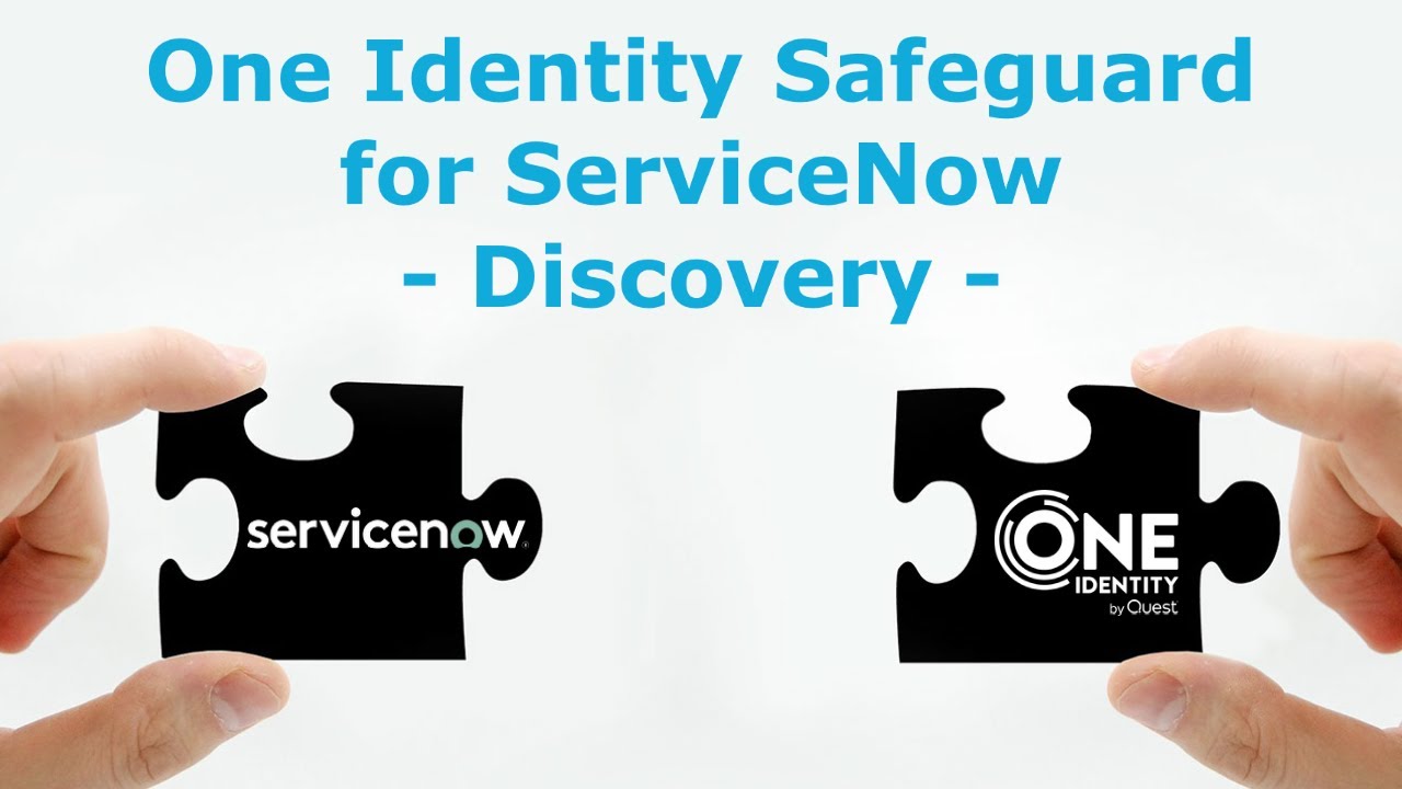 One Identity Safeguard for ServiceNow - Discovery - YouTube