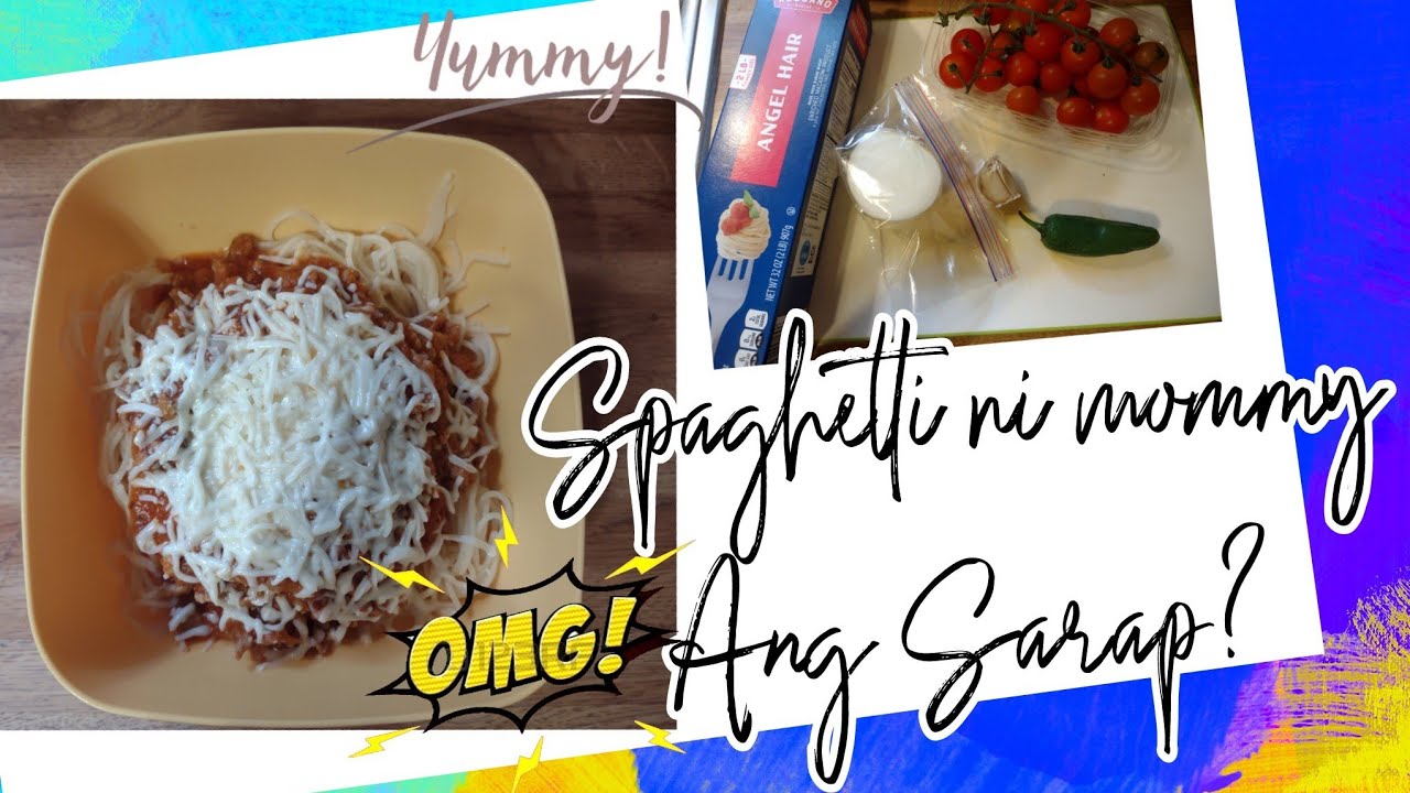 Spaghetti ni mommy OMG! Ang Sarap? CRAVING satisfied ll ALA FILIPINO ...