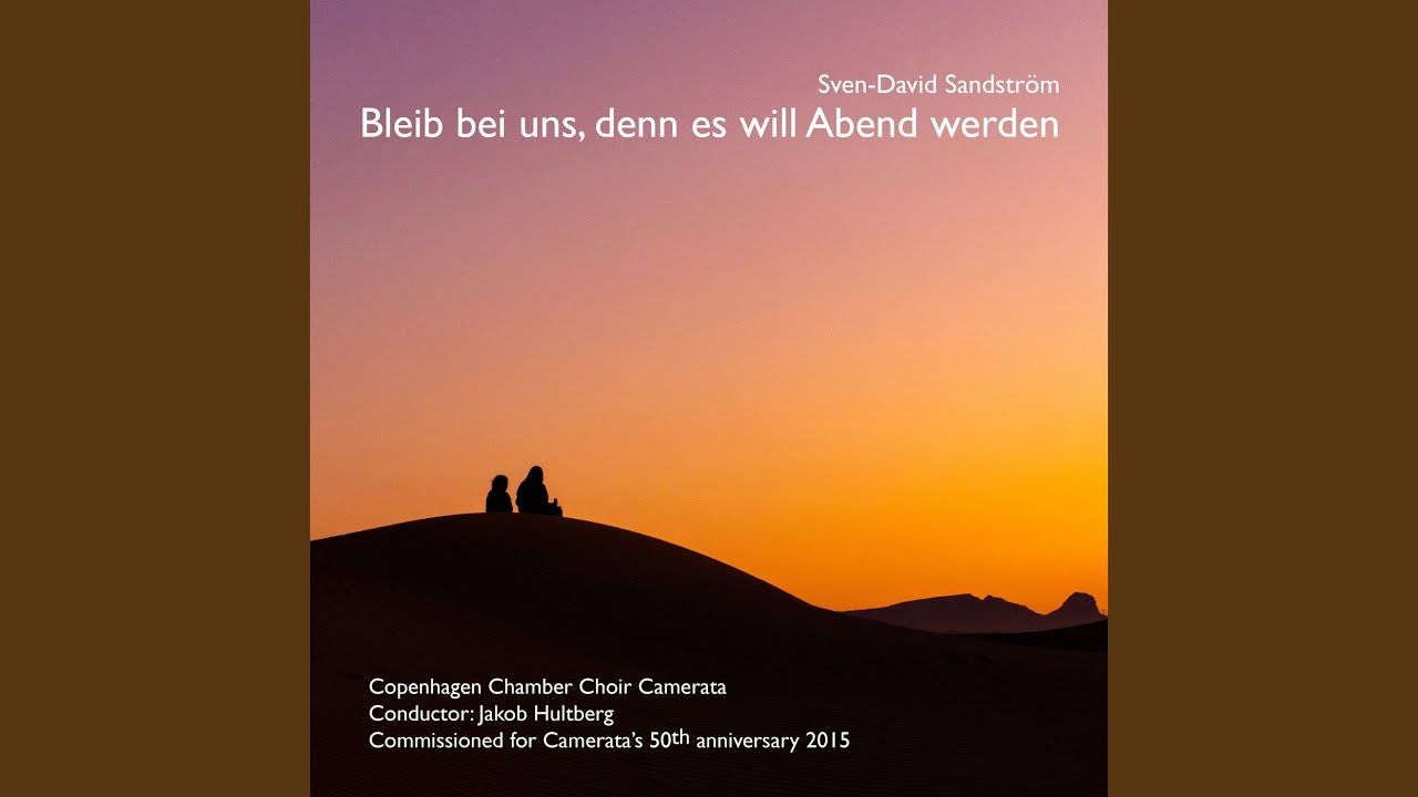 Bleib bei uns, denn es will Abend werden: VI - YouTube