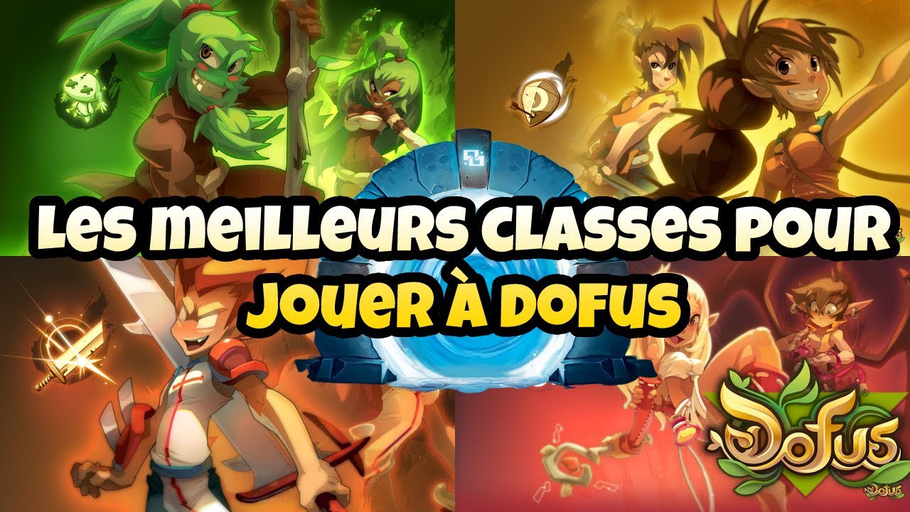 Quelle classe choisir sur dofus en 2023 ! Les meilleurs classes pour ...